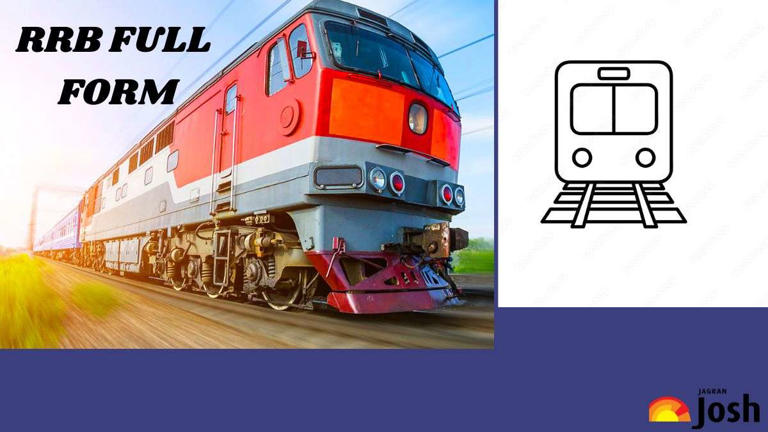 RRB Full Form: Railway Recruitment Board