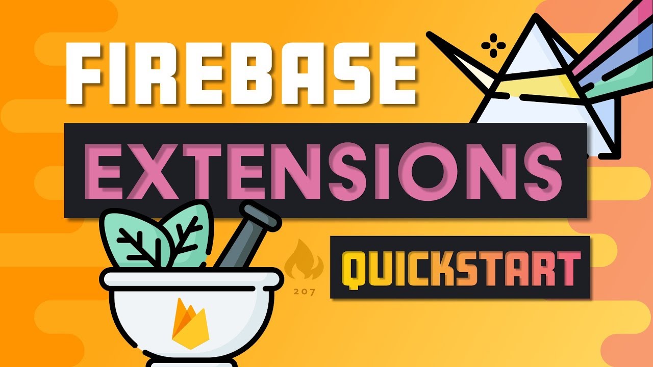 Firebase Extensions Quickstart