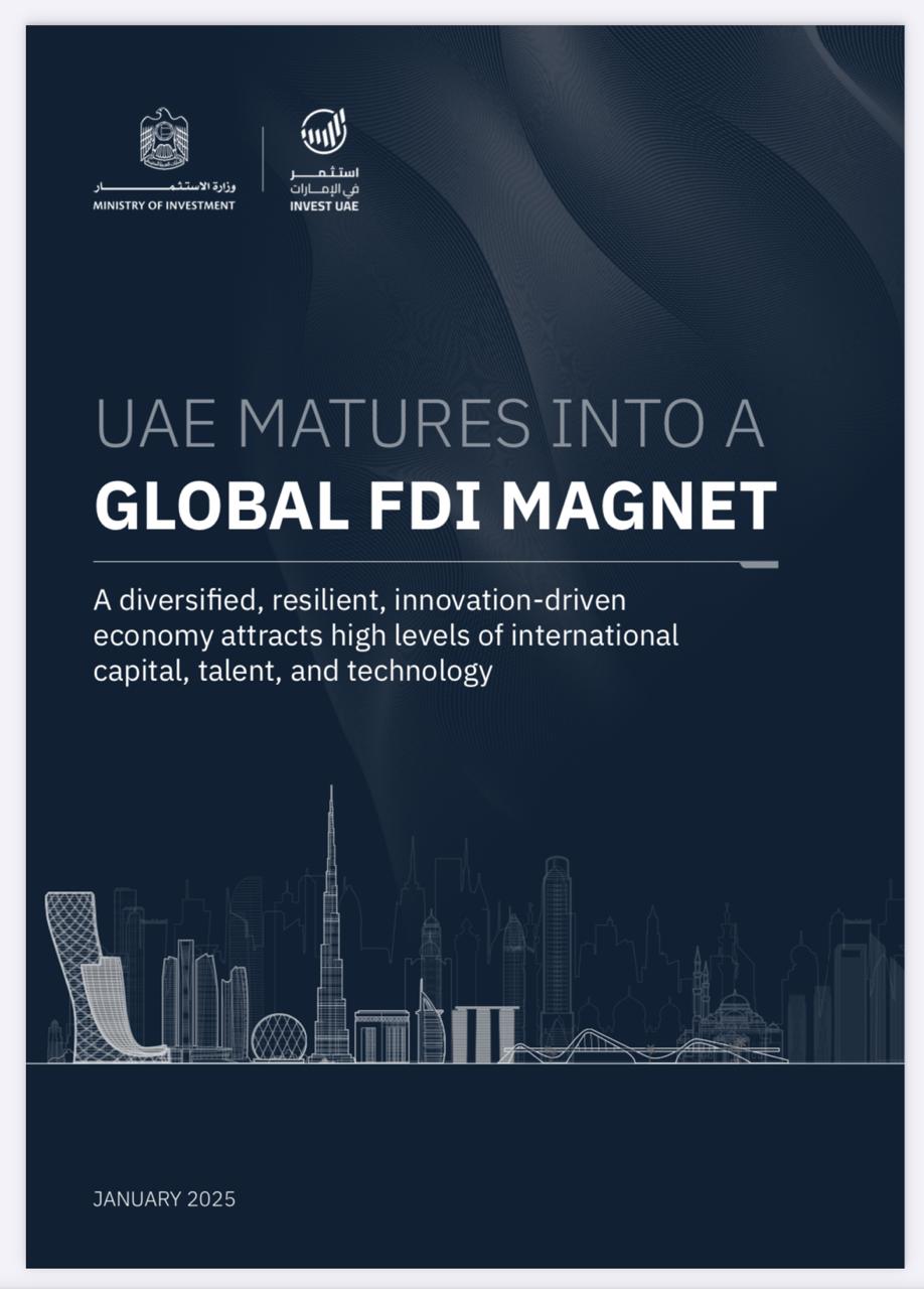 UAE targets AED1.3 trillion in cumulative FDI in six years: Ministry of ...