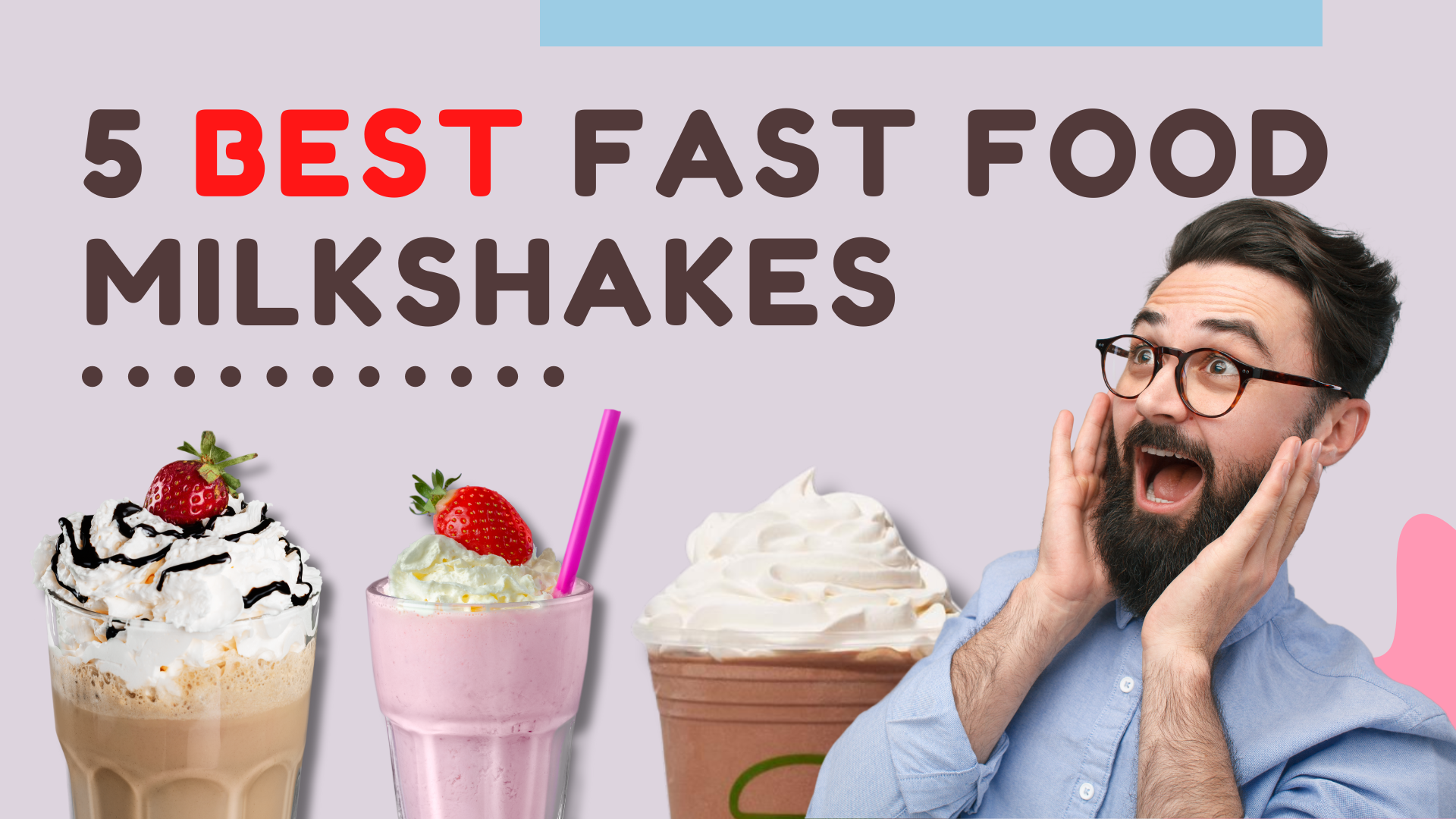 The 5 Best Fast Food Milkshakes Voted By Chefs