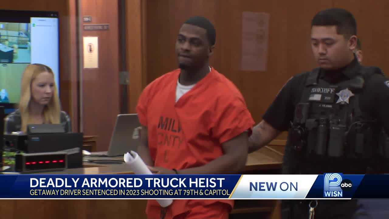 Getaway car driver sentenced in fatal armored truck robbery