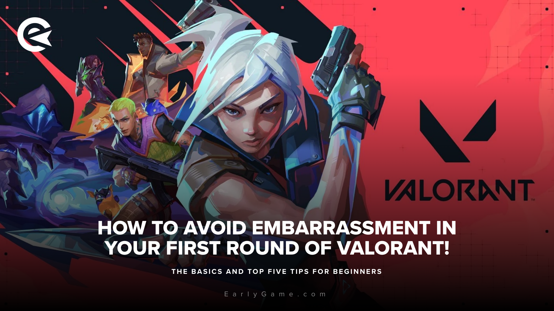 How To Avoid Making A Fool Of Yourself In Your First Game Of Valorant ...