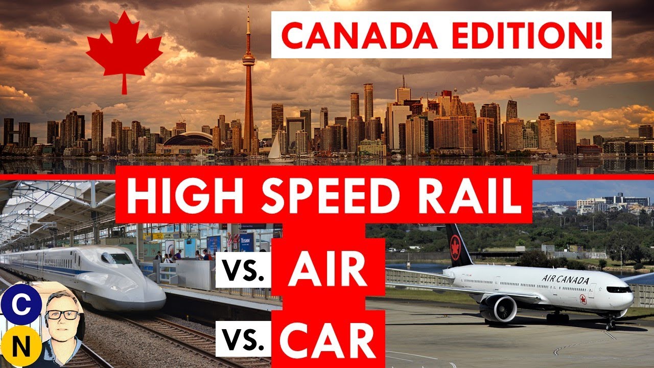High speed rail vs. air vs. car Canada edition