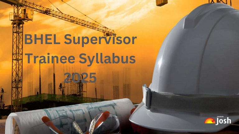 BHEL Supervisor Trainee Syllabus 2025 and Exam Pattern: Check CBT Syllabus, Download PDF