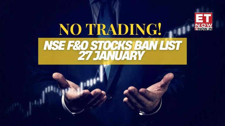 NSE F&O stocks ban list for 27 January, Monday: PNB, Dixon Tech among 9 ...