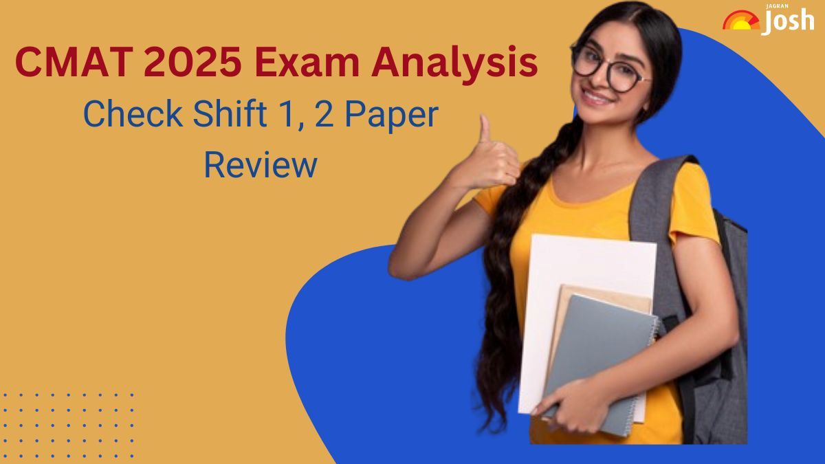 CMAT Exam Analysis 2025: Check Shift 1, 2 Paper Difficulty Level, Good ...