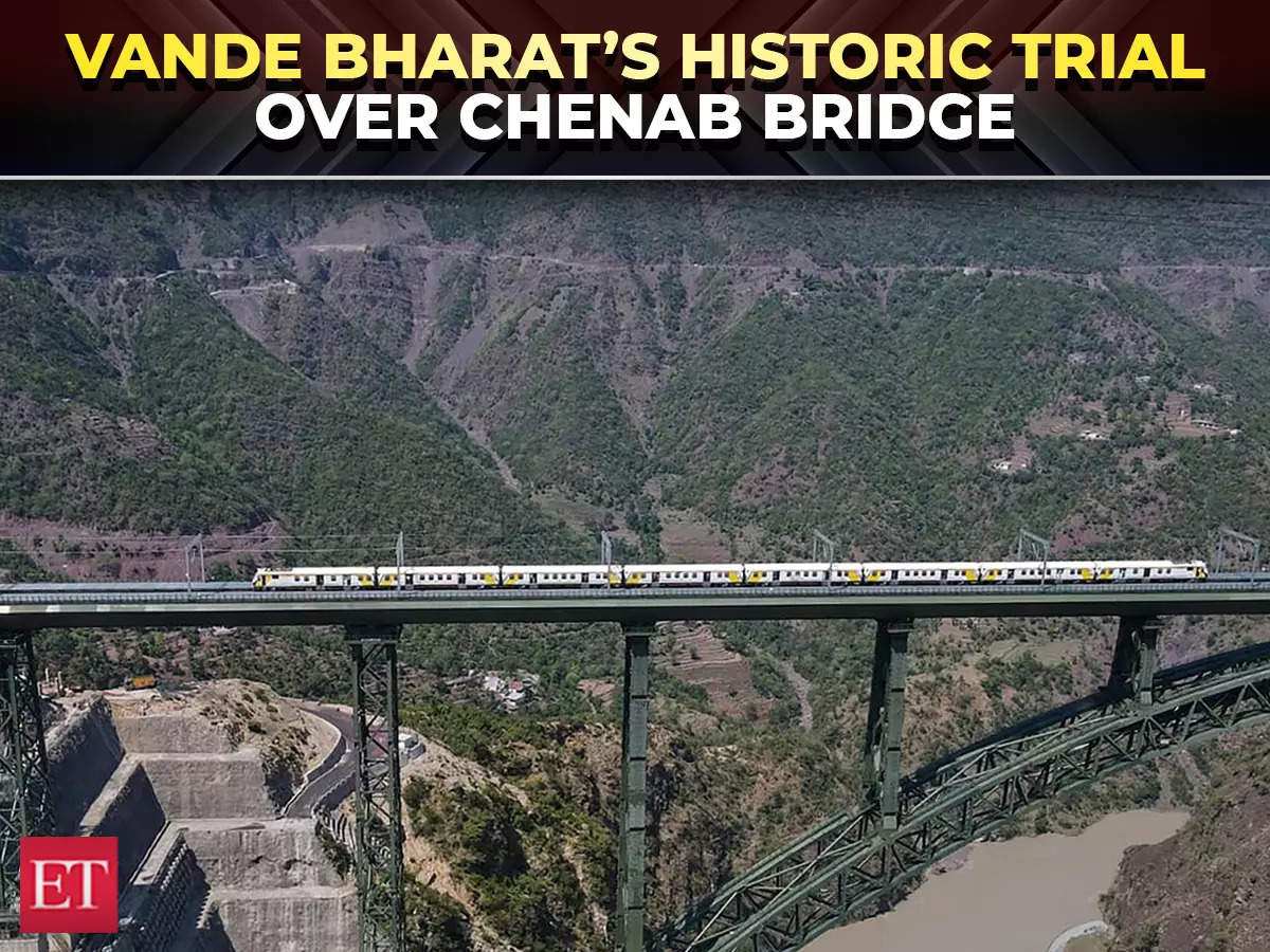 Vande Bharat train begins trial run over world’s highest Chenab Rail ...