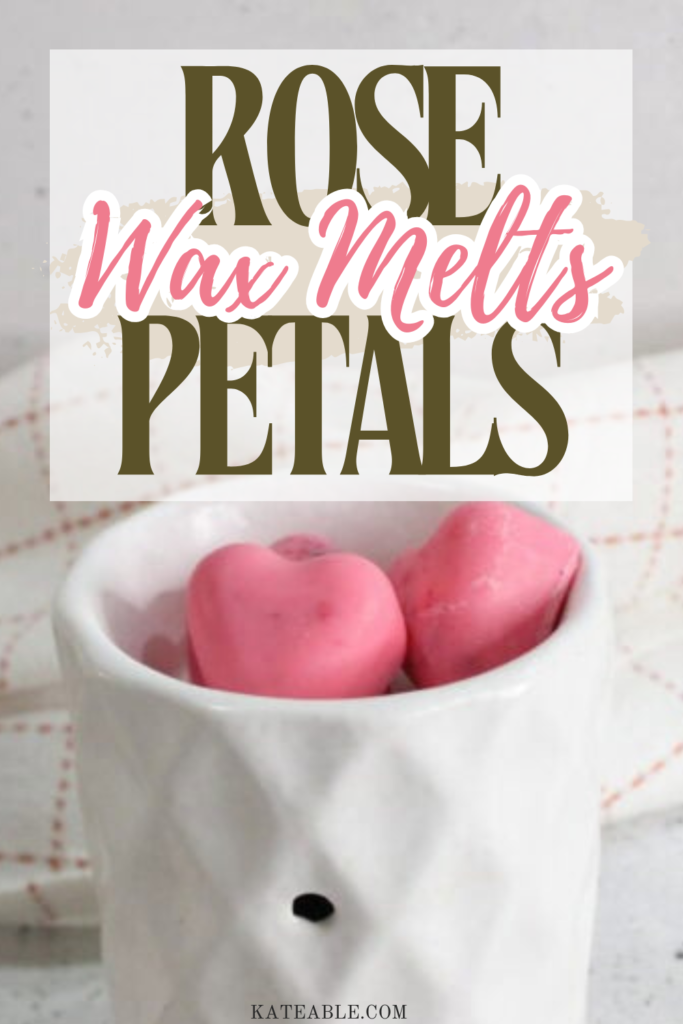 DIY Rose Wax Melts Recipe