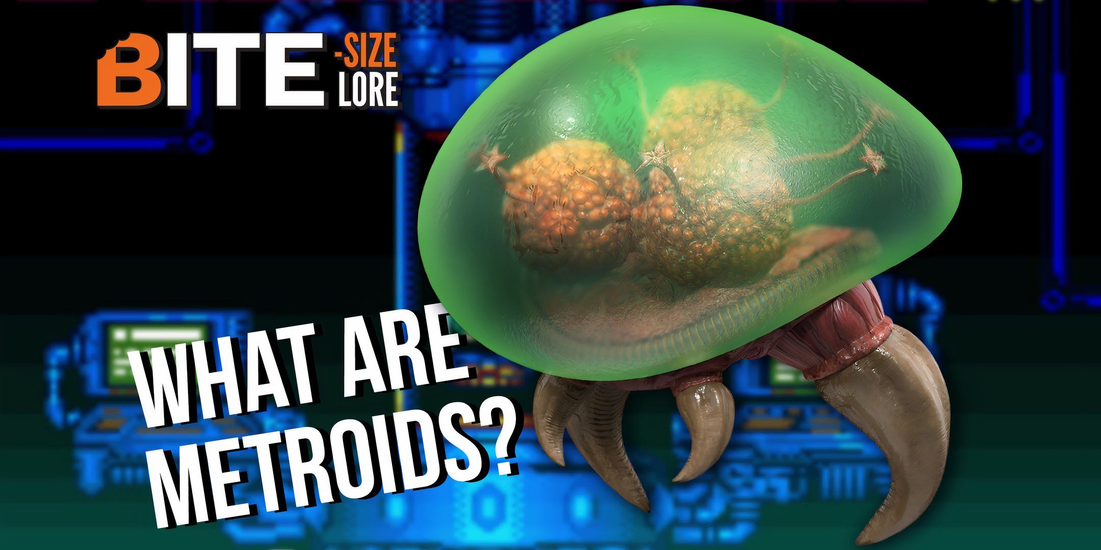 What Are the Metroids - Bite-Size Lore