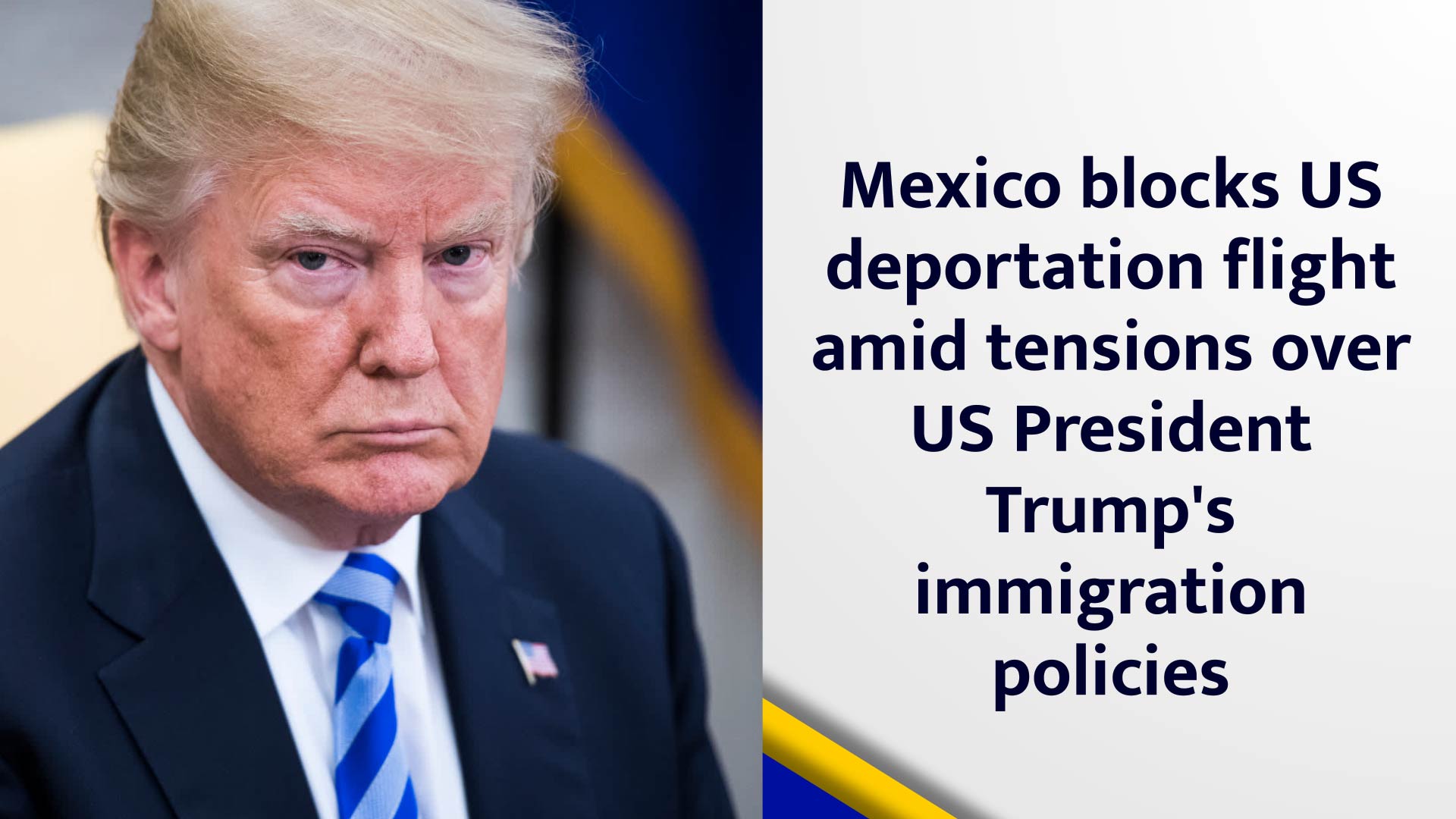Mexico blocks US deportation flight amid tensions over US President ...