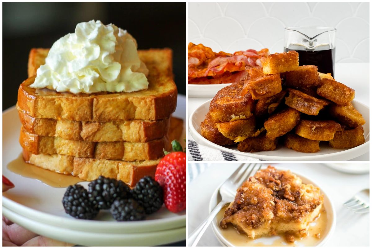 Stop Scrolling! These 15 French Toast Recipes Are Calling Your Name