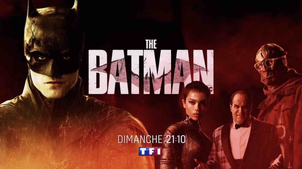 « The Batman » : histoire et interprètes du film inédit ce soir sur TF1 ...