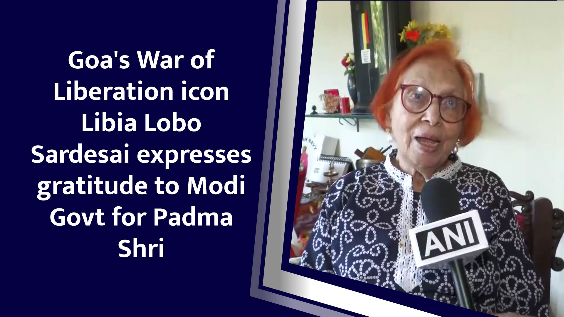 Goa's War of Liberation icon Libia Lobo Sardesai expresses gratitude to ...