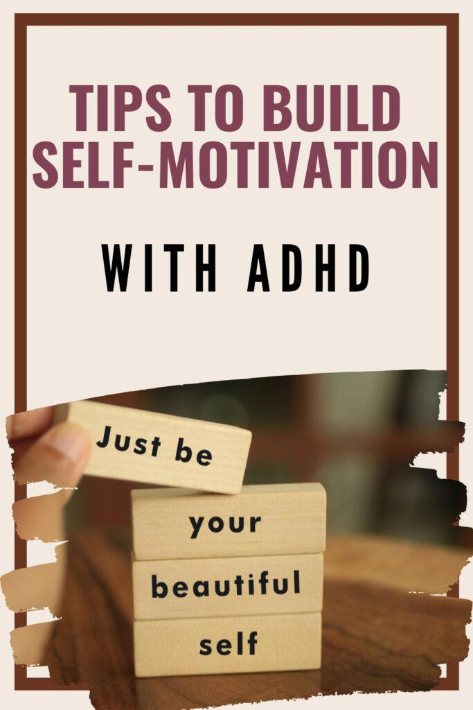 Tips to Build Self-Motivation with ADHD