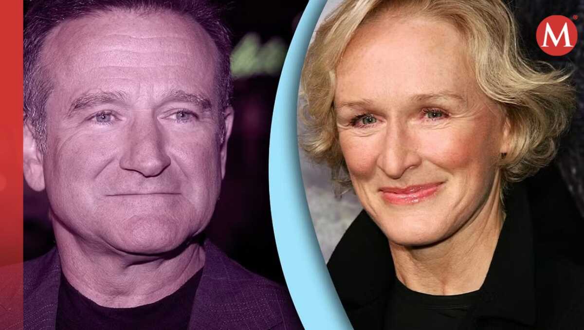 "Haz puras cosas divertidas"; Este fue el consejo que le dio Robin Williams a la actriz Glenn ...