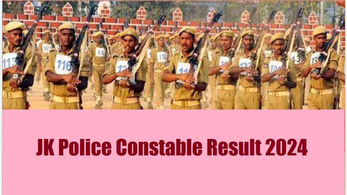 JK Police Constable Result 2024 Out at jkssb.nic.in: Here’s Steps to ...