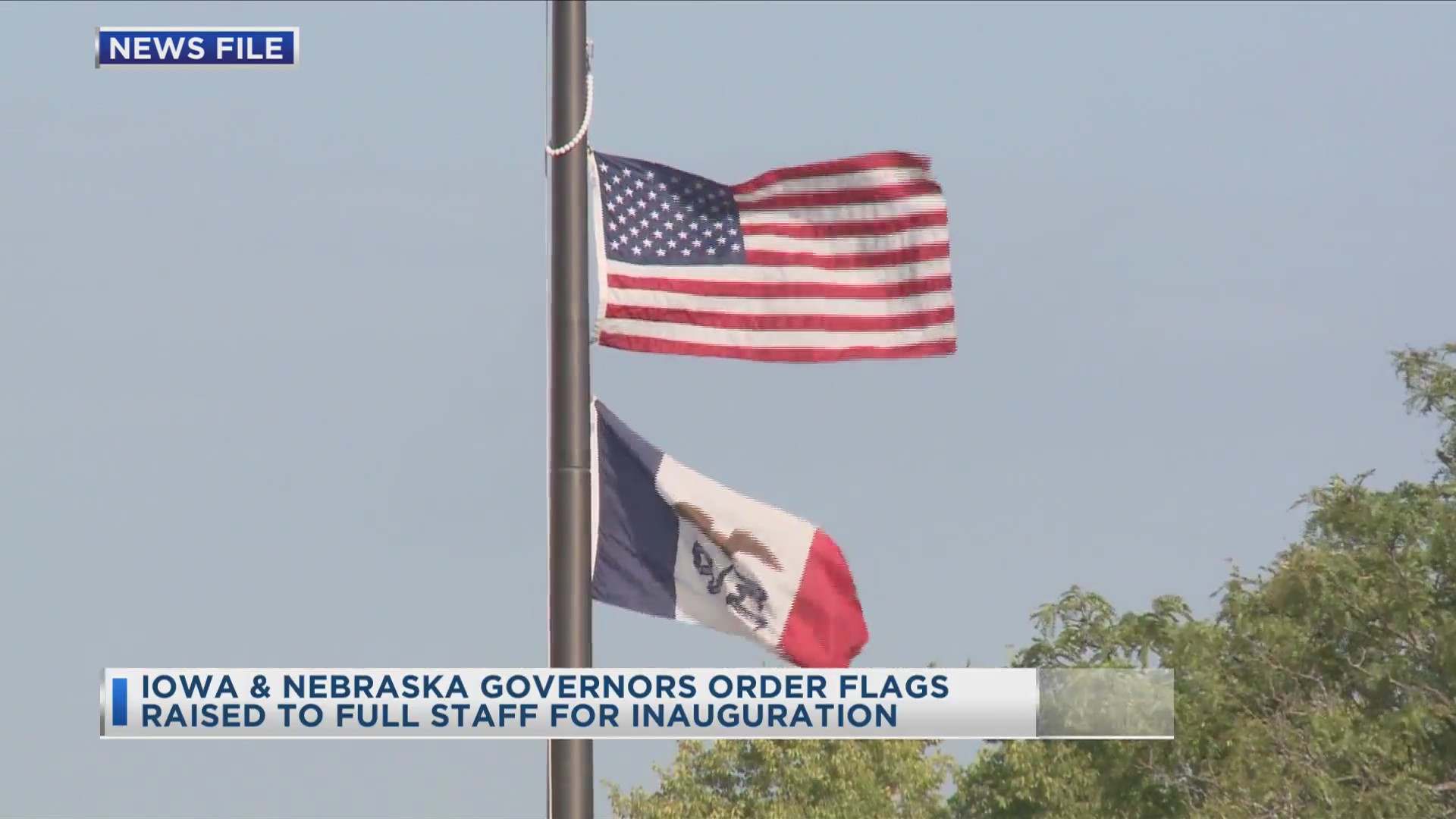 Nebraska and Iowa Flags Full Staff for Trump