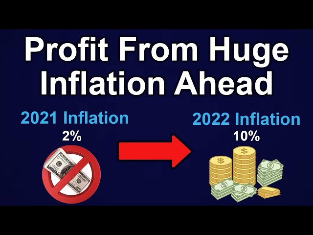 How To Profit From Huge Inflation Ahead (For Beginners)