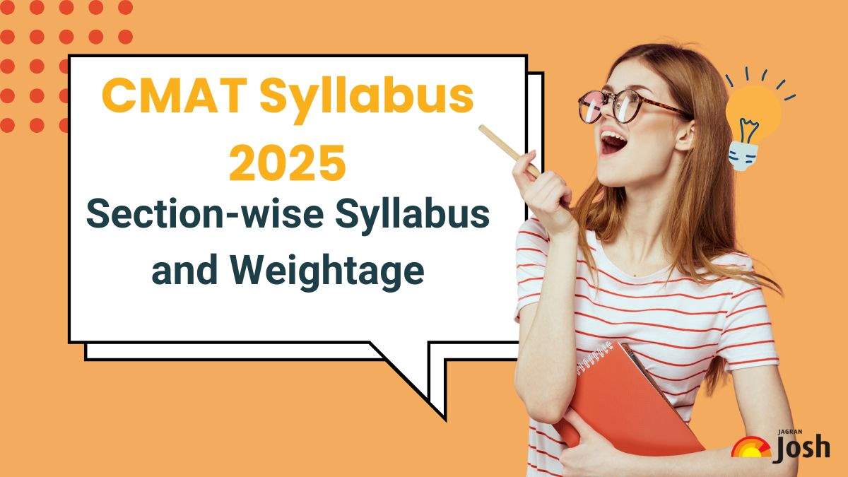 CMAT Syllabus 2025: Section-wise Syllabus, Weightage and Pattern