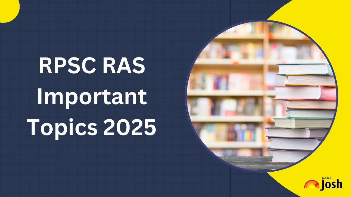 RPSC RAS Important Topic 2025: Check Subject Wise Topic List for ...