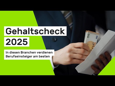 Gehaltscheck 2025: In diesen Branchen verdienen Berufseinsteiger am besten