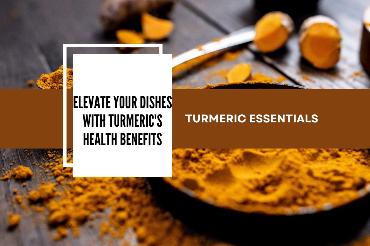 Turmeric Essentials: Best Storage Practices and Cooking Techniques
