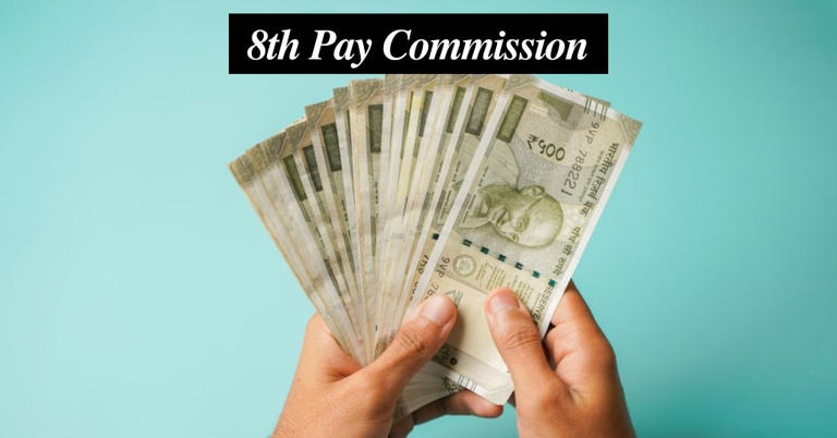 8th Pay Commission: Check Salary Structure, Fitment Factor, Pay Matrix ...