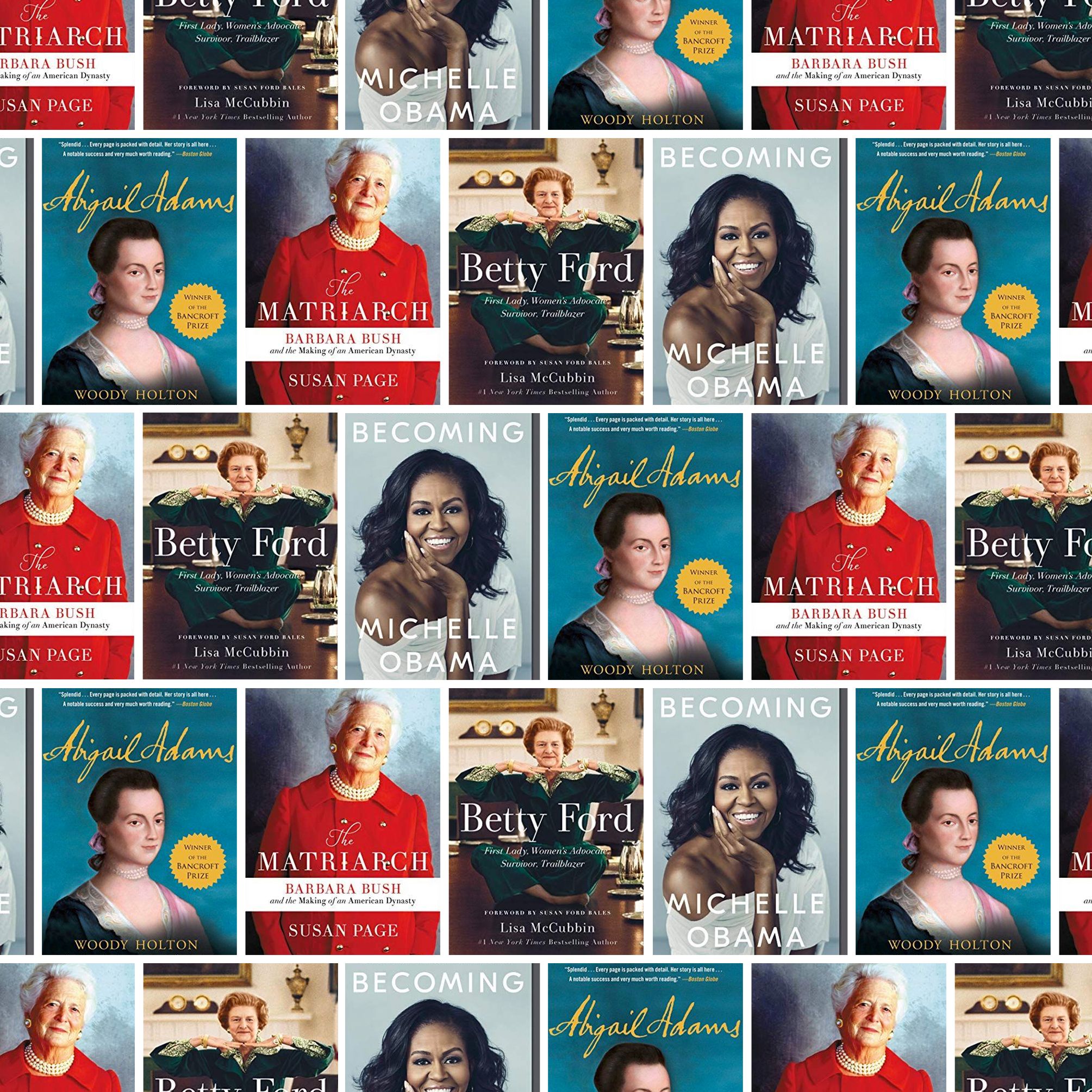 The 25 Best Books About (And By) First Ladies