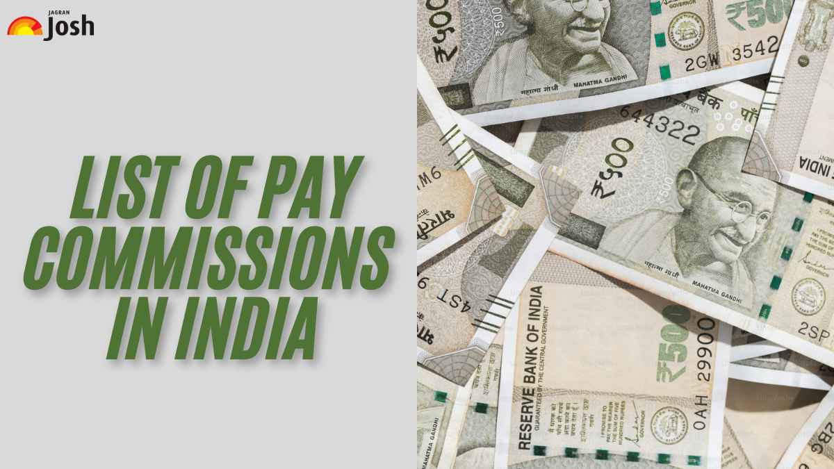 List of Pay Commissions in India: Check Implement Year, Key Members and ...