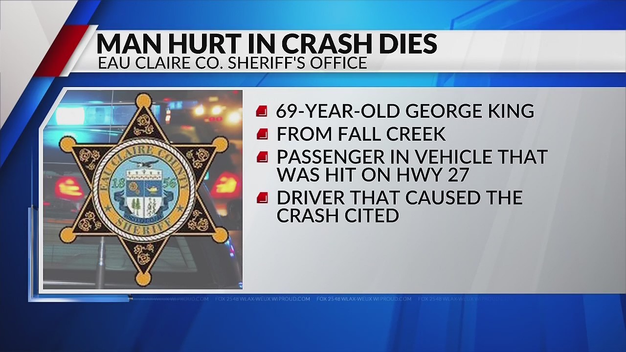 Person injured in Eau Claire County crash has died