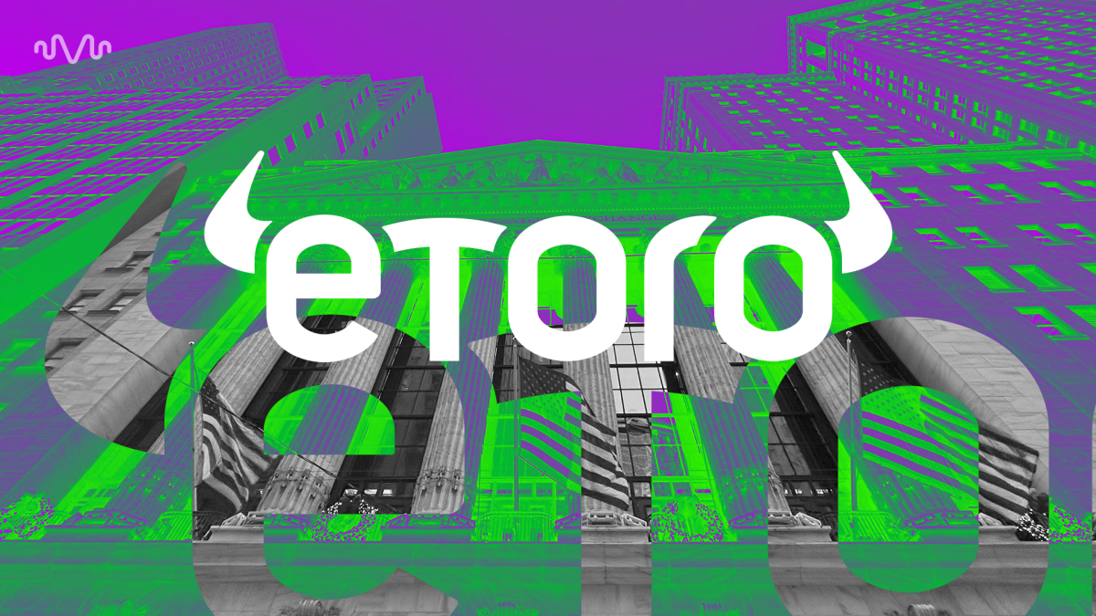 Why eToro’s IPO took four years to list in the US
