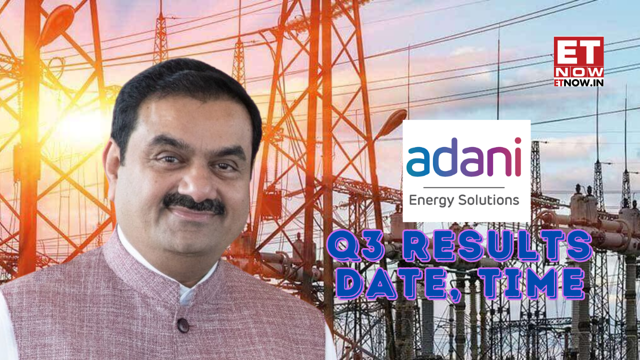 Adani Energy Solutions Q3 Results FY 2025 date, time: Adani Group firm ...