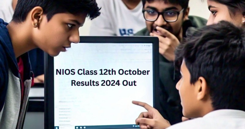 NIOS Class 12th October results 2024 released; date, direct link, and ...