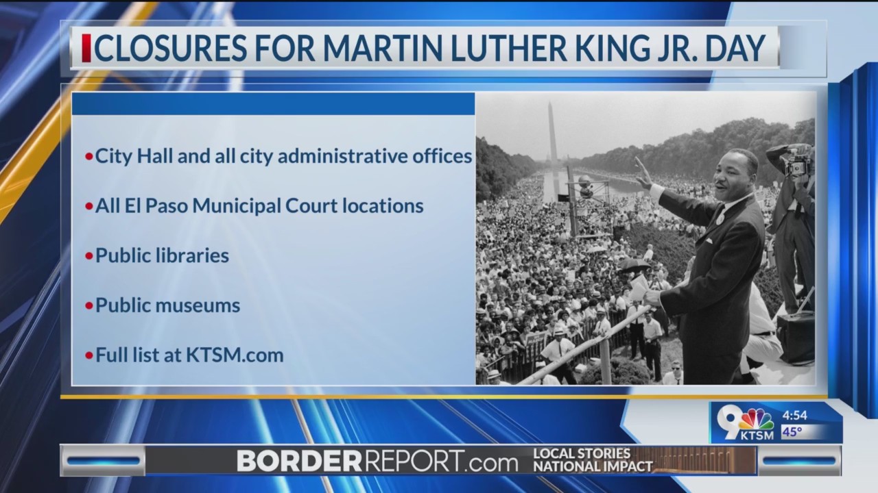 Borderland closures for Martin Luther King Jr. Day