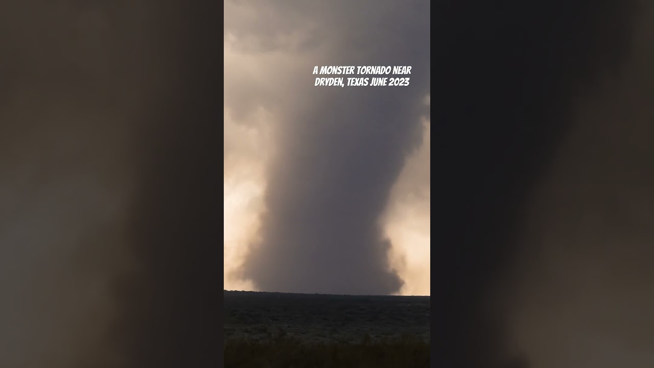 Monster Tornado, Dryden, Texas