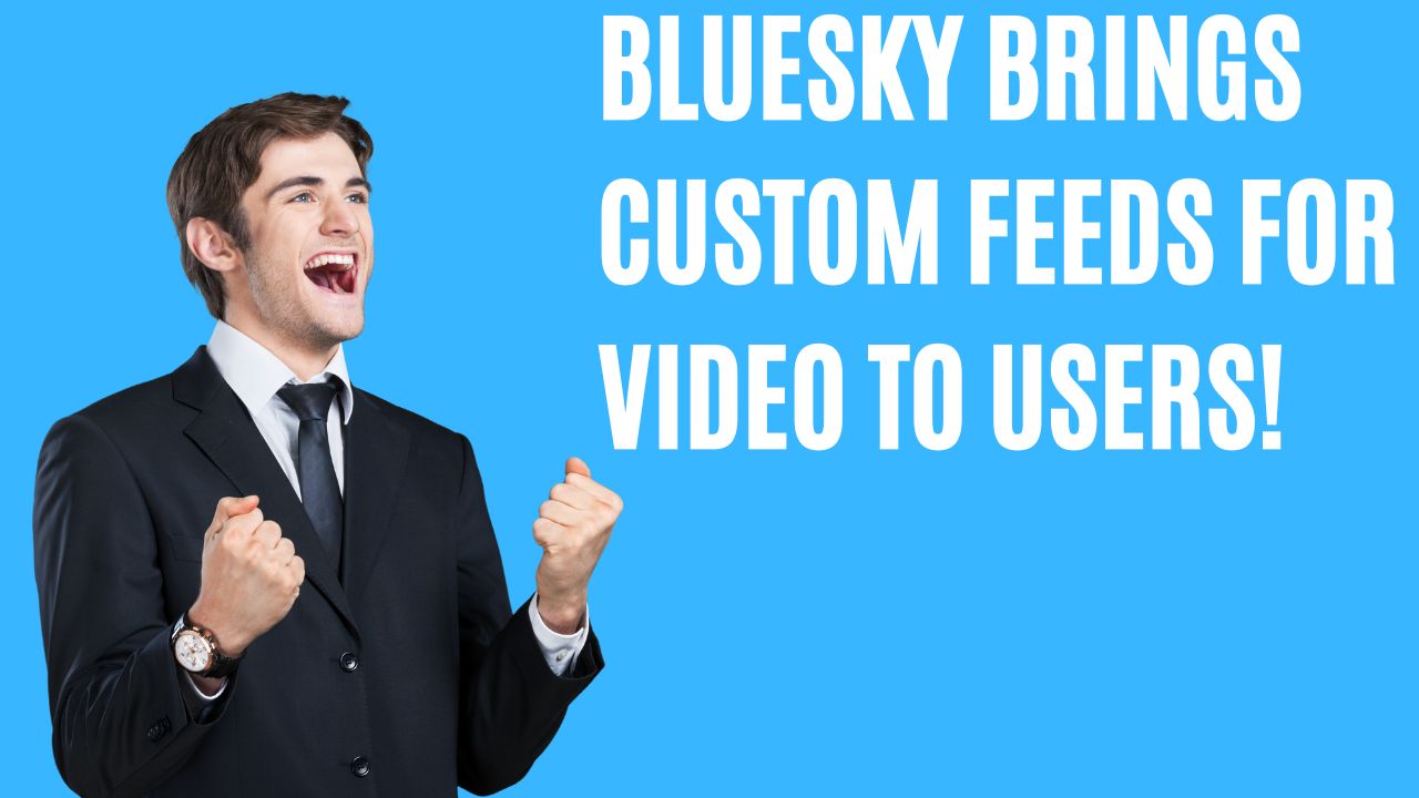Bluesky Introduces Custom Feeds for Video: Personalize Your Video Viewing Experience!