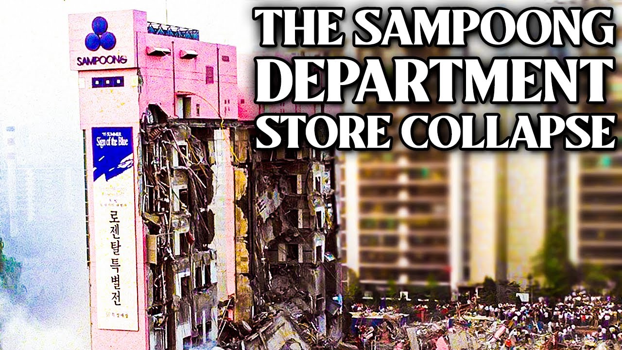 The Tragic Collapse of the Sampoong Department Store