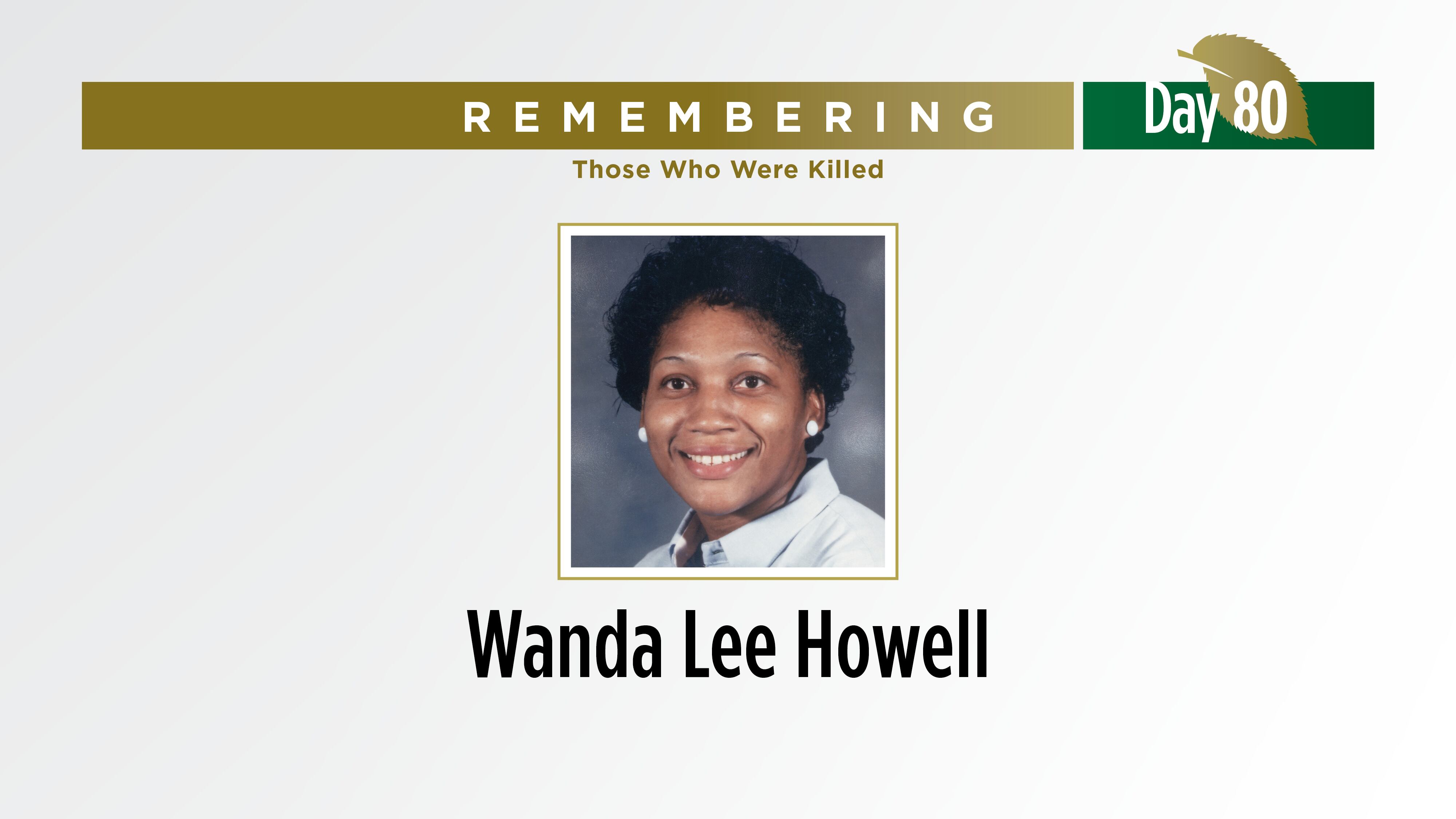 168 Days of Remembrance: Wanda Lee Howell