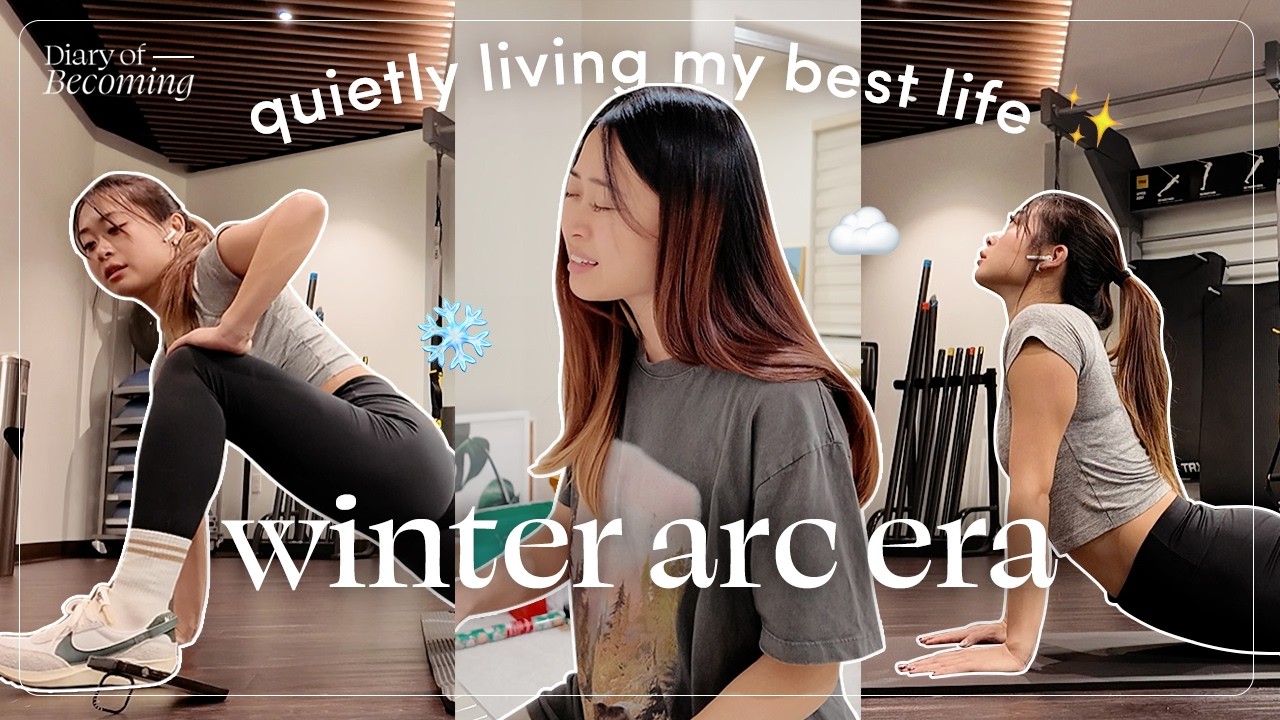 winter arc vlog ️ fitness, hobbies, quiet growth | Diary of Becoming