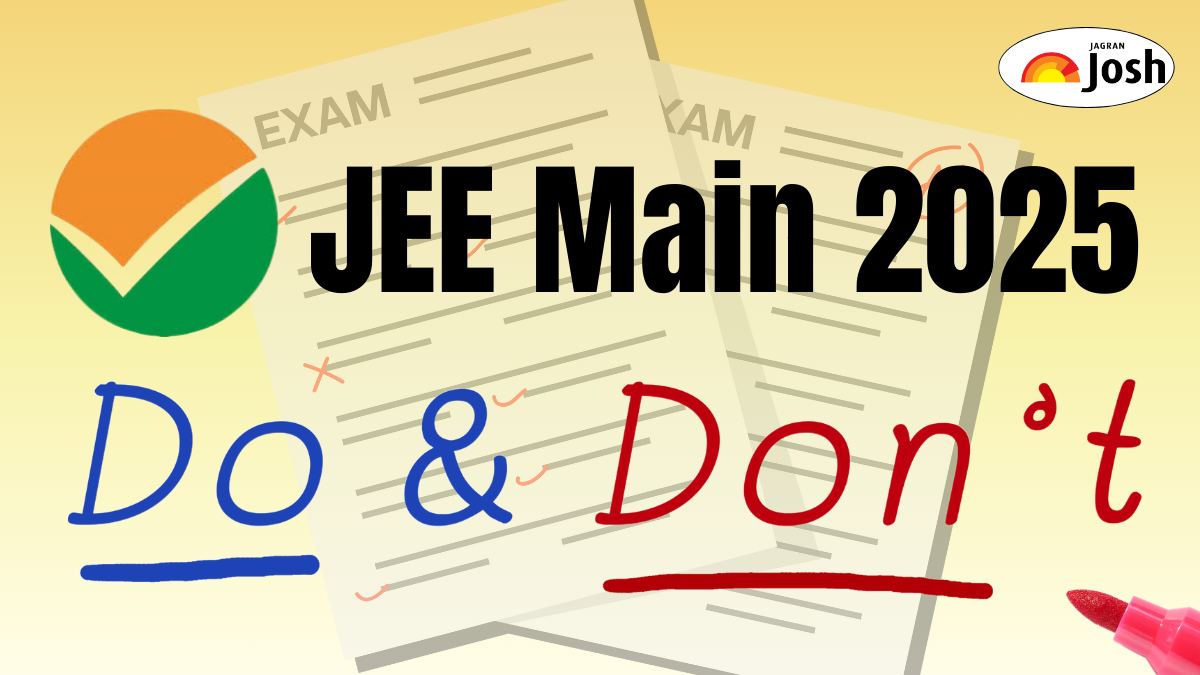 JEE Main 2025 Exam Starts Tomorrow: Important Exam Day Instruction ...