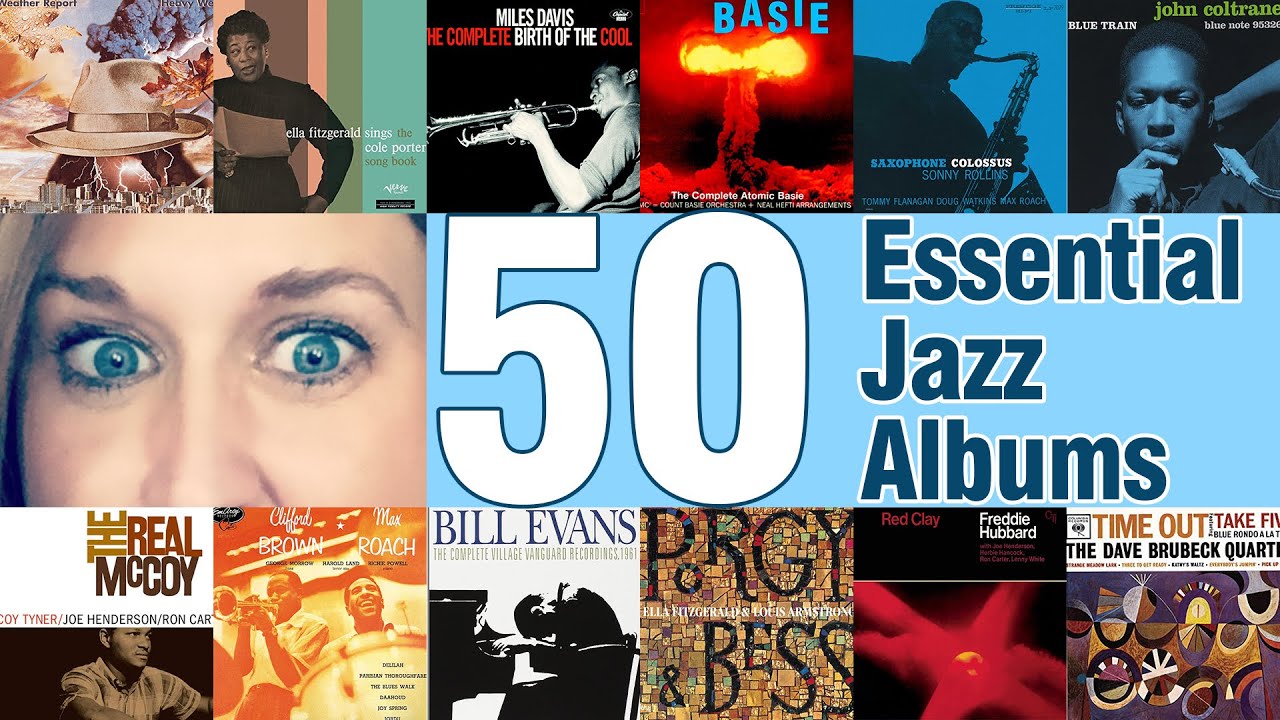 50 Essential Jazz Albums!