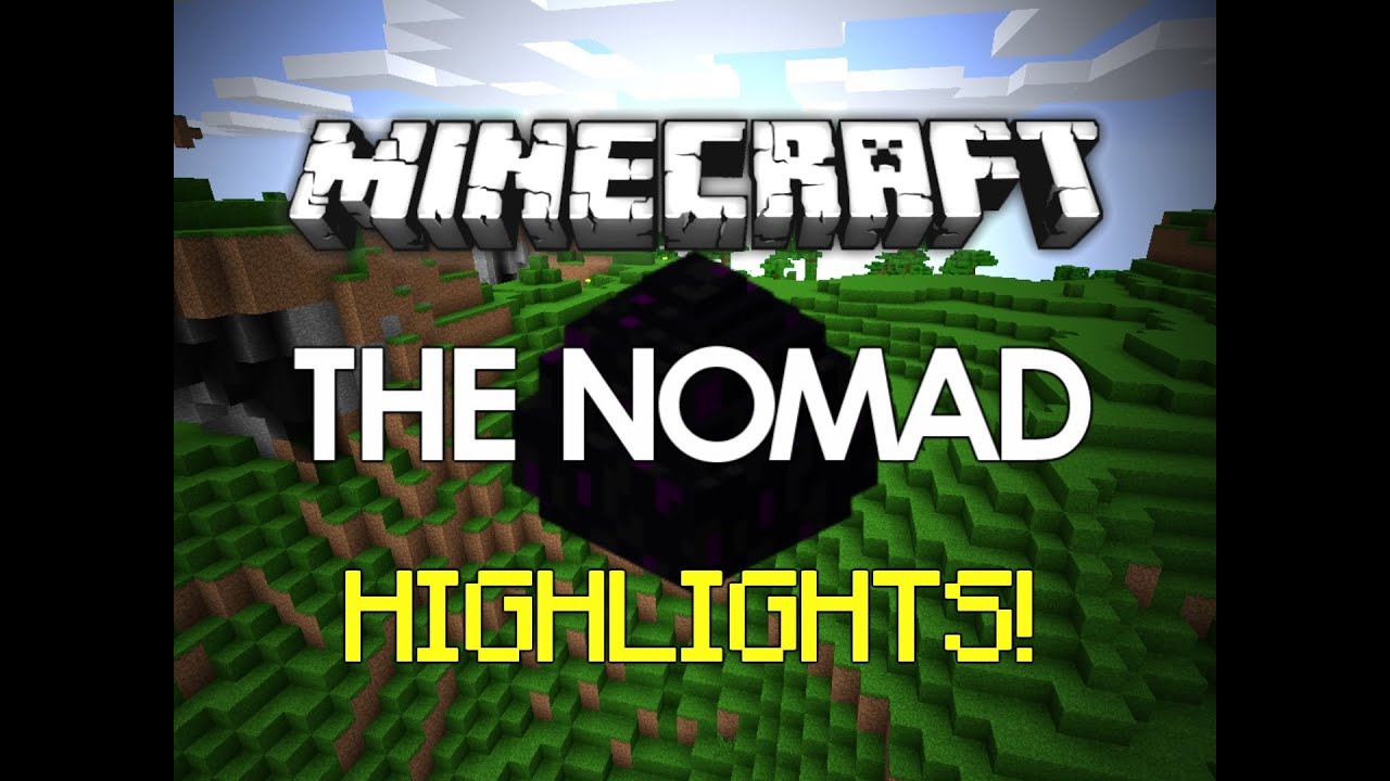 Minecraft: The Nomad - Season 1 Highlights!