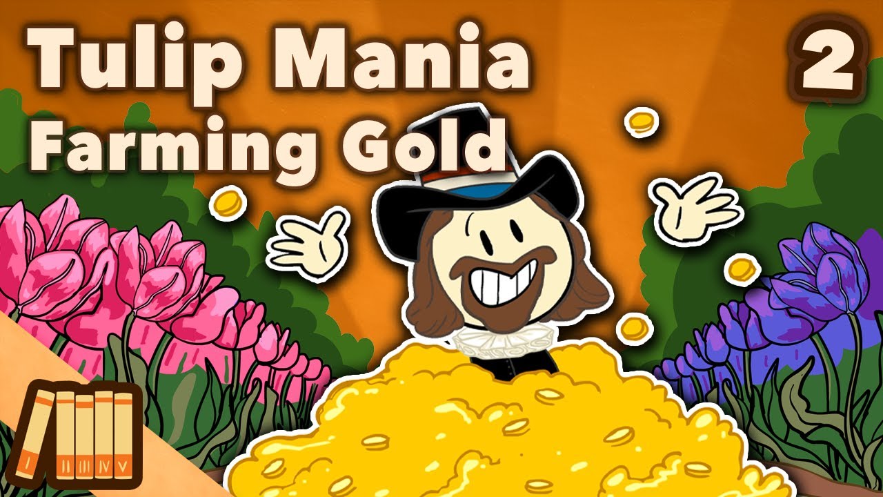 How Tulips Turned Into Gold: Tulip Mania Explained