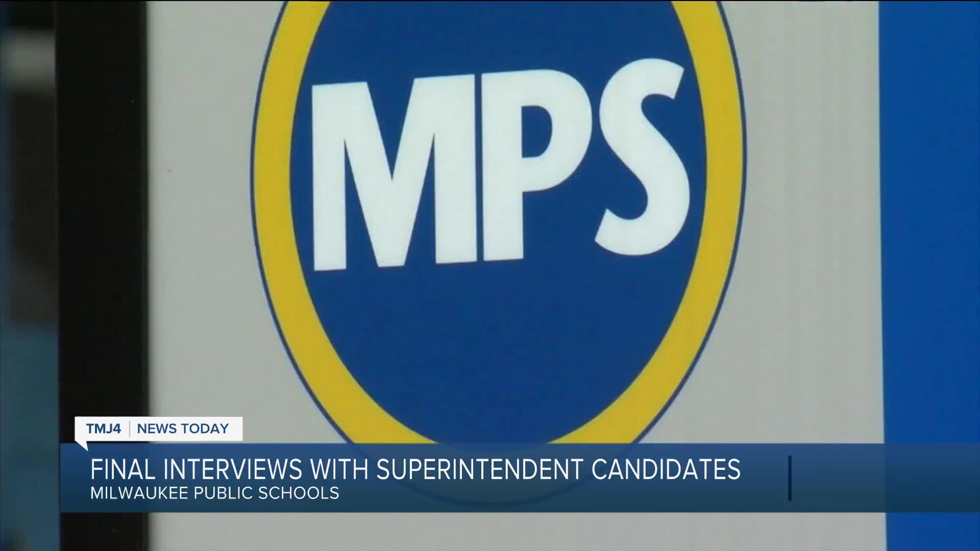 Final interviews underway for MPS superintendent candidates