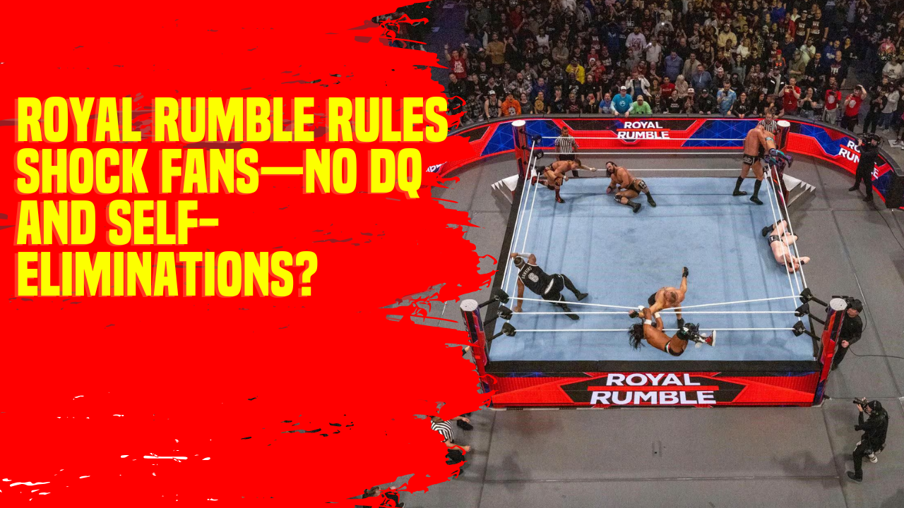 Royal Rumble rules shock fans—no DQ and self-eliminations #RRwithSK # ...