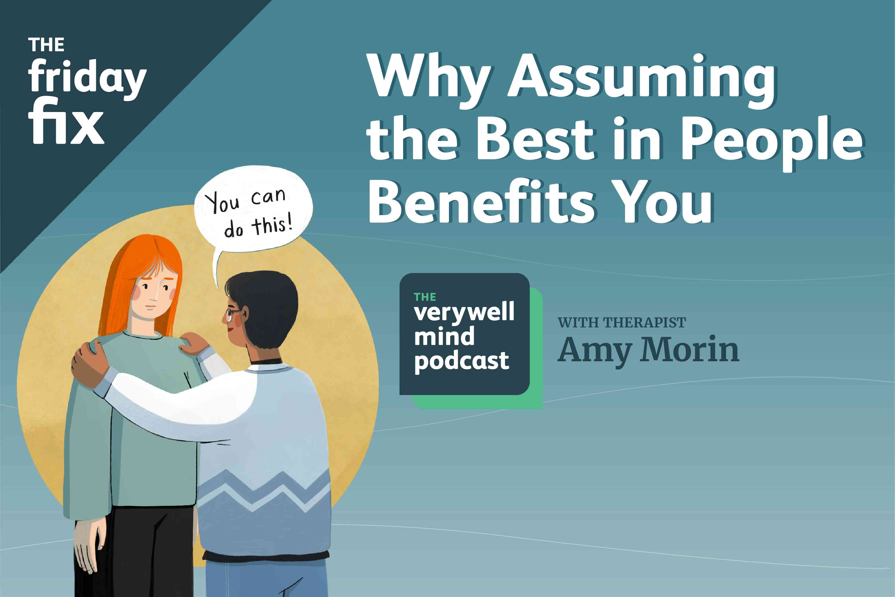 Why Assuming the Best in People Benefits You