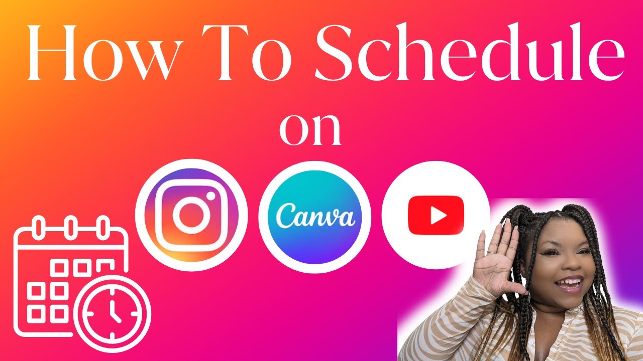 How To Schedule Reels Using Instagram, Canva, and YouTube
