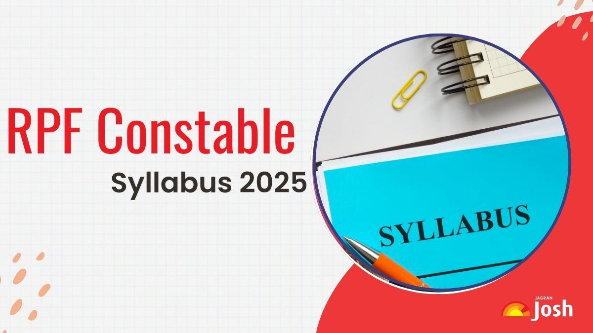 RPF Constable Syllabus 2025: PDF Download, Exam Pattern, CBT Topics ...