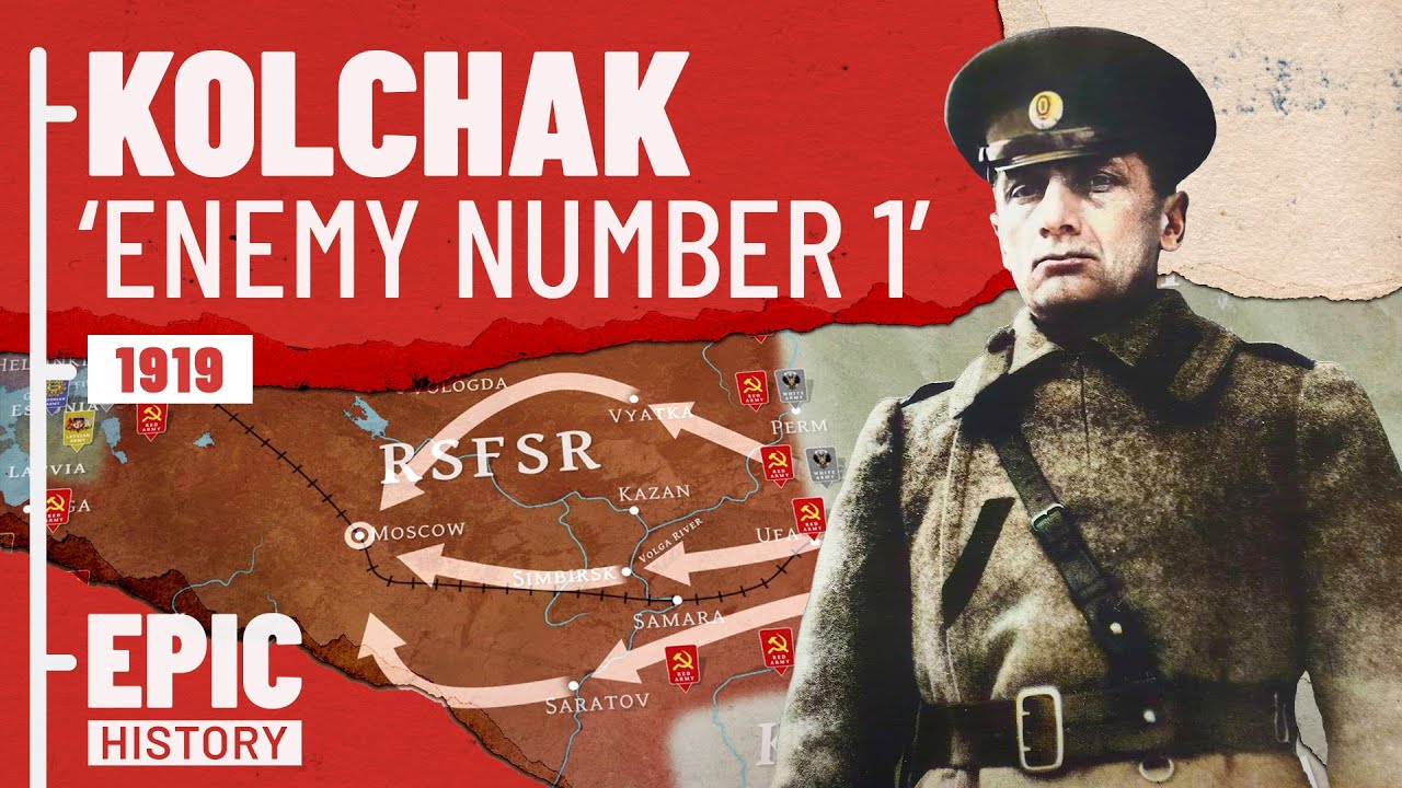 Enemy Number 1': Admiral Kolchak and the Russian Civil War