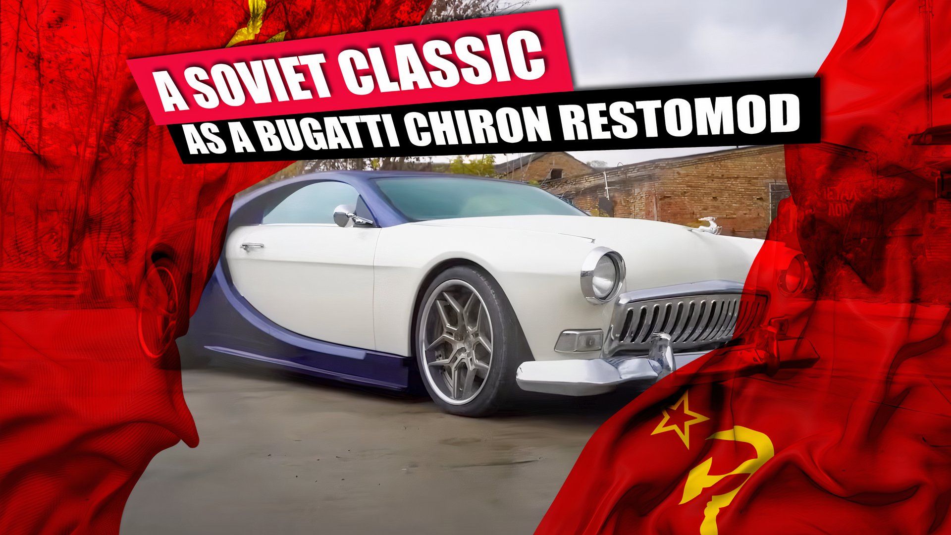 Garage-Built Gaz Volga Bugatti Chiron Restomod Mashup